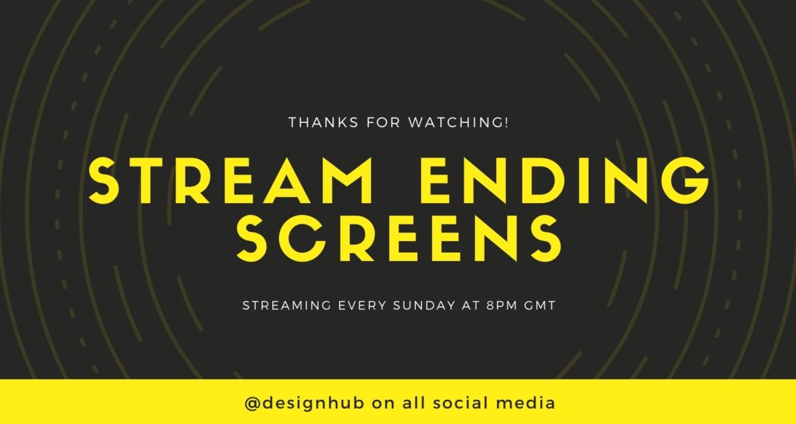60+ Stream Ending Screens (Free & Premium) - Design Hub