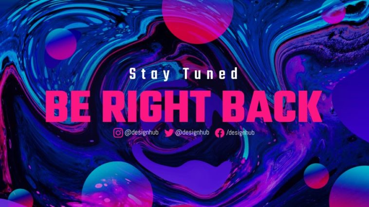 50+ Intermission & Be Right Back Screens - Design Hub