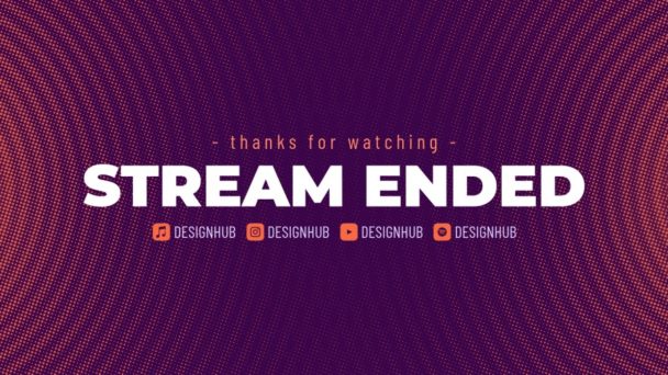 60+ Stream Ending Screens (Free & Premium) - Design Hub