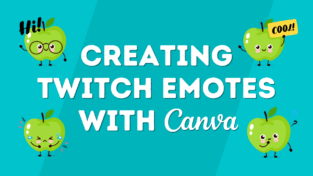 How to Create Twitch Emotes with Canva (incl. Animated Emotes)