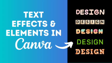 50 Amazing Canva Text Effects and Elements - Design Hub