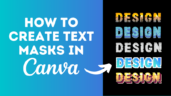 How To Create a Text Mask in Canva Using Letter Frames