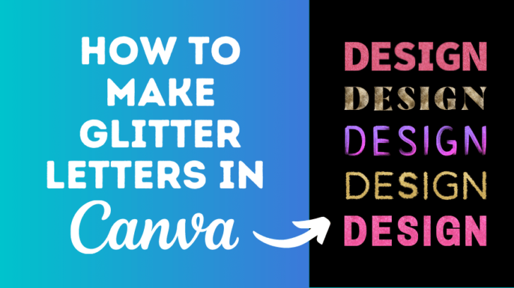 How To Make Glitter Letters in Canva - Design Hub