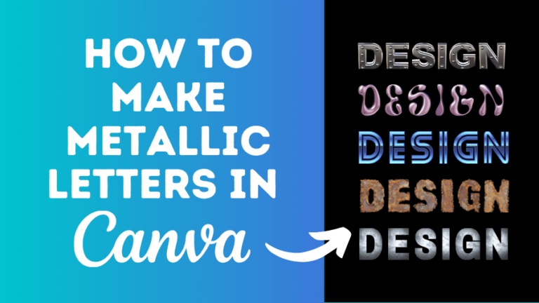 How To Make Metallic Letters in Canva - Design Hub